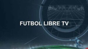 Fútbol Libre: Your Gateway to Free Football Streaming